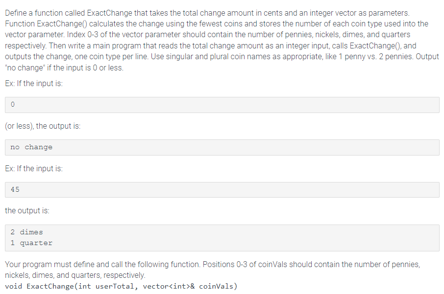 Solved Define a function called ExactChange that takes the | Chegg.com