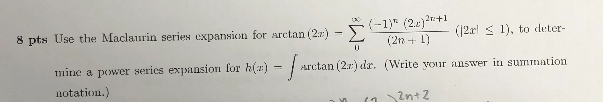 Solved 8 pts Use the Maclaurin series expansion for arctan | Chegg.com