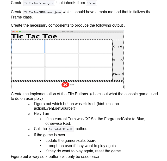 Solved Create TicTacToeFrame.java that inherits from JFrame. | Chegg.com