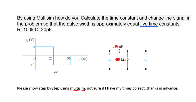 Solved By using Multisim how do you Calculate the time | Chegg.com