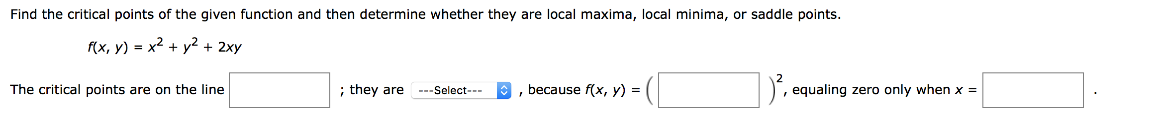 Solved Find the critical point of the given function and | Chegg.com