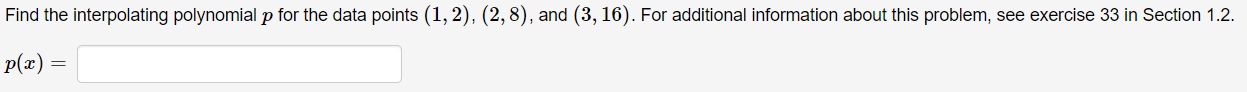 Solved Find the interpolating polynomial p for the data | Chegg.com
