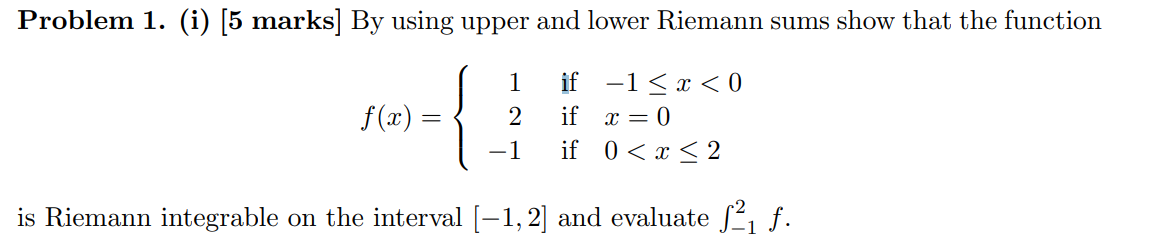 Solved Problem 1. (i) [5 marks] By using upper and lower | Chegg.com