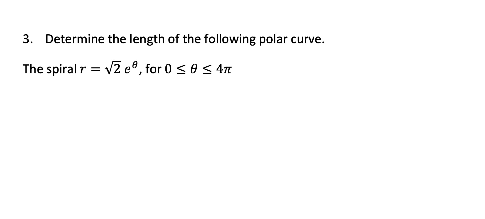 Solved 3. Determine the length of the following polar curve. | Chegg.com