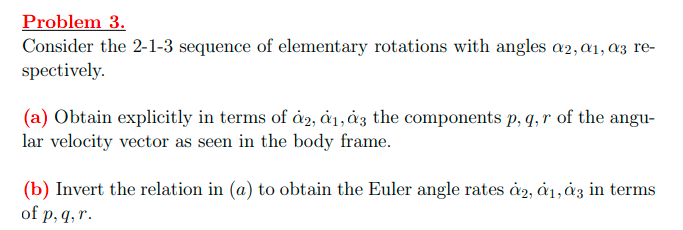 Solved Consider the 2-1-3 sequence of elementary rotations | Chegg.com