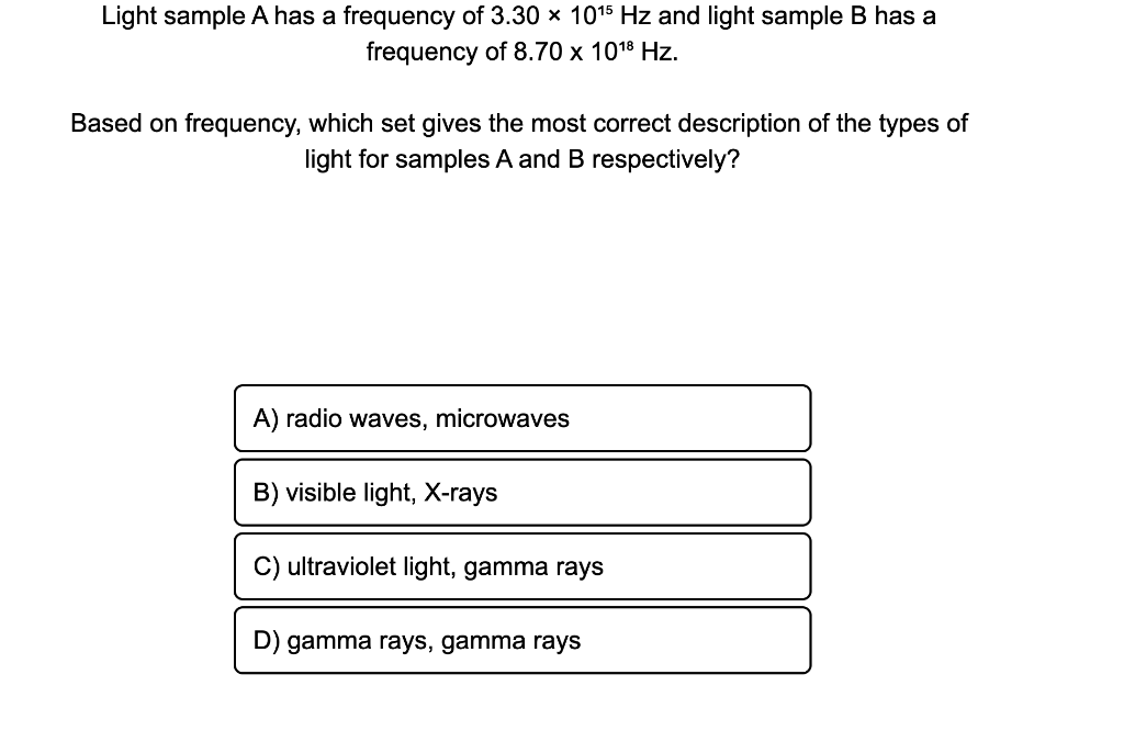 Solved Light sample A has a frequency of 3.30×1015 Hz and | Chegg.com