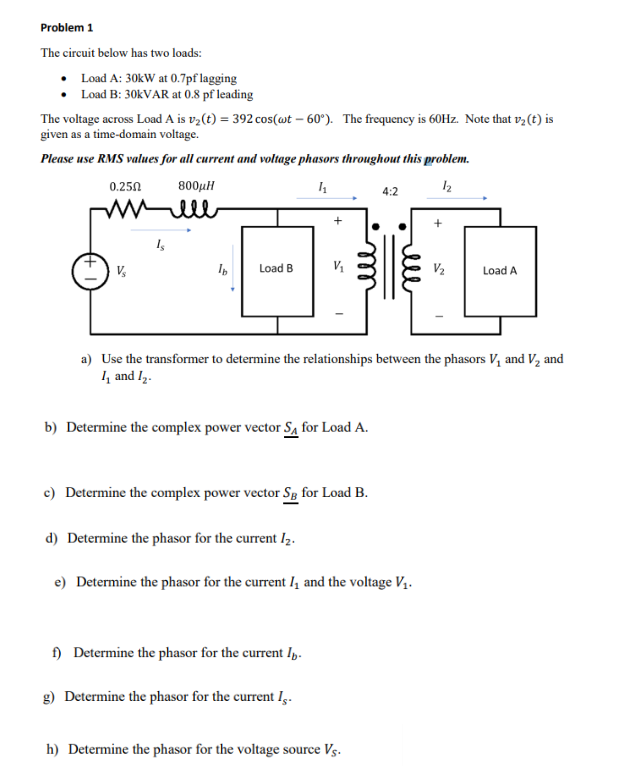 Problem 1 The circuit below has two loads: - Load A: | Chegg.com