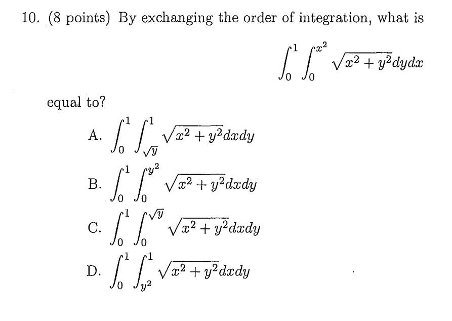 Solved (8 ﻿points) ﻿By exchanging the order of integration, | Chegg.com