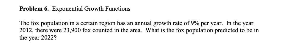Solved Problem 6. Exponential Growth Functions The fox | Chegg.com