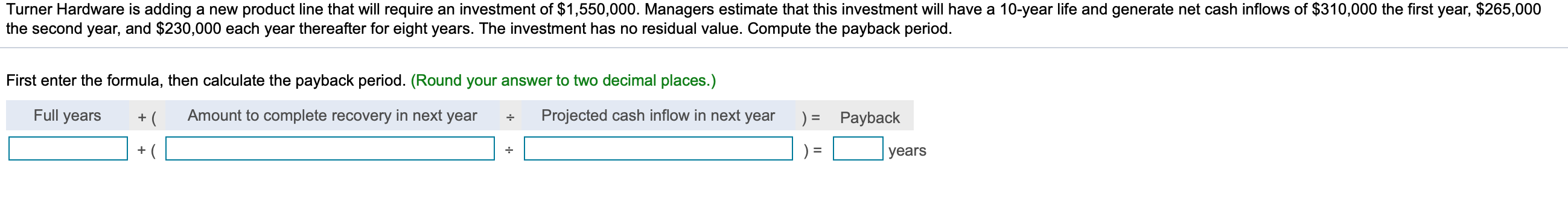 Solved Turner Hardware is adding a new product line that | Chegg.com