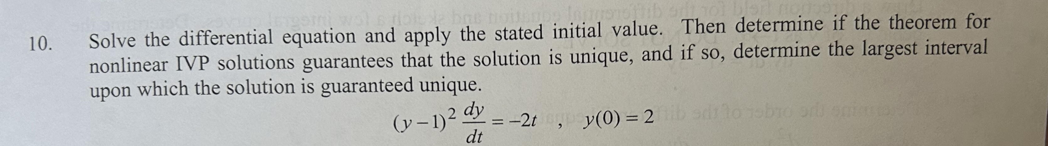 Solved 10. Solve the differential equation and apply the | Chegg.com