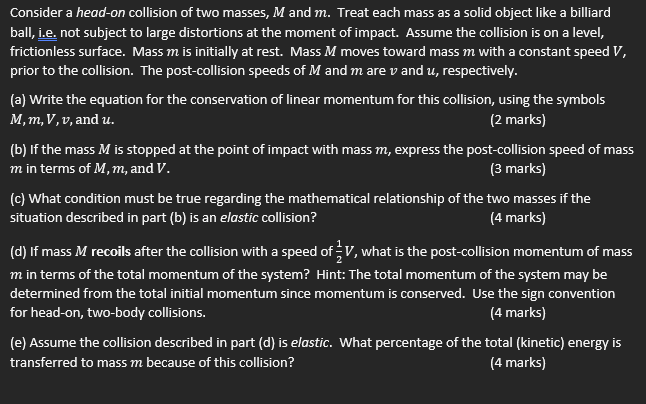 Solved Consider a head-on collision of two masses, M and m. | Chegg.com