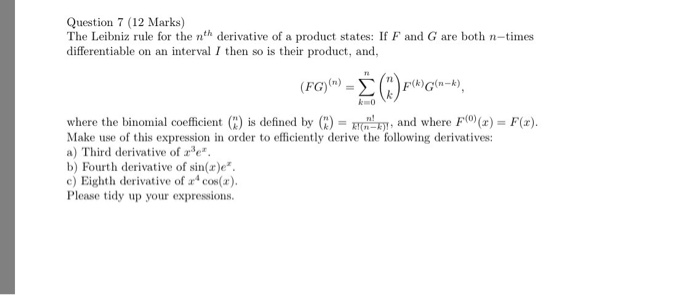 Solved Question 7 (12 Marks) The Leibniz rule for the nth | Chegg.com