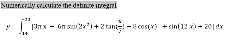 Solved Numerically calculate the definite integral r20 y = S | Chegg.com