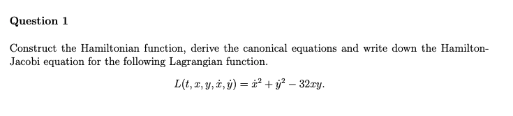 Solved Construct the Hamiltonian function, derive the | Chegg.com
