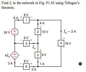 Solved Find I in the network in Fig. P1.43 using Tellegen's | Chegg.com