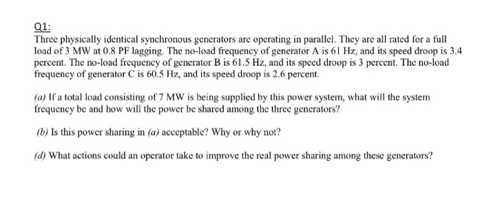 Solved Q1: Three physically identical synchronous generators | Chegg.com