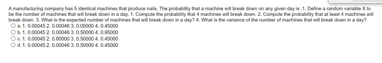 Solved A manufacturing company has 5 identical machines that | Chegg.com