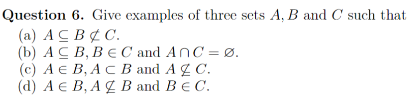 Solved Question 6. Give examples of three sets A,B and C | Chegg.com