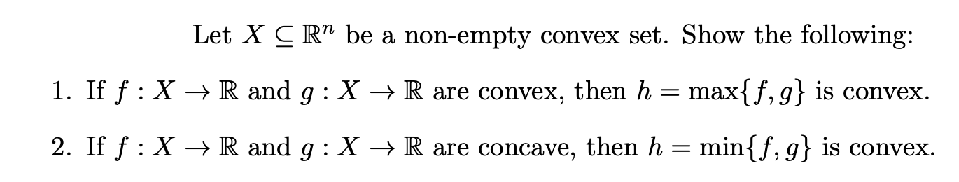 Solved Let X⊆Rn be a non-empty convex set. Show the | Chegg.com