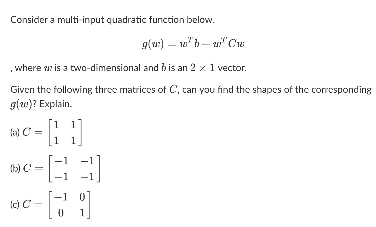 Solved Consider a multi-input quadratic function below. g(w) | Chegg.com