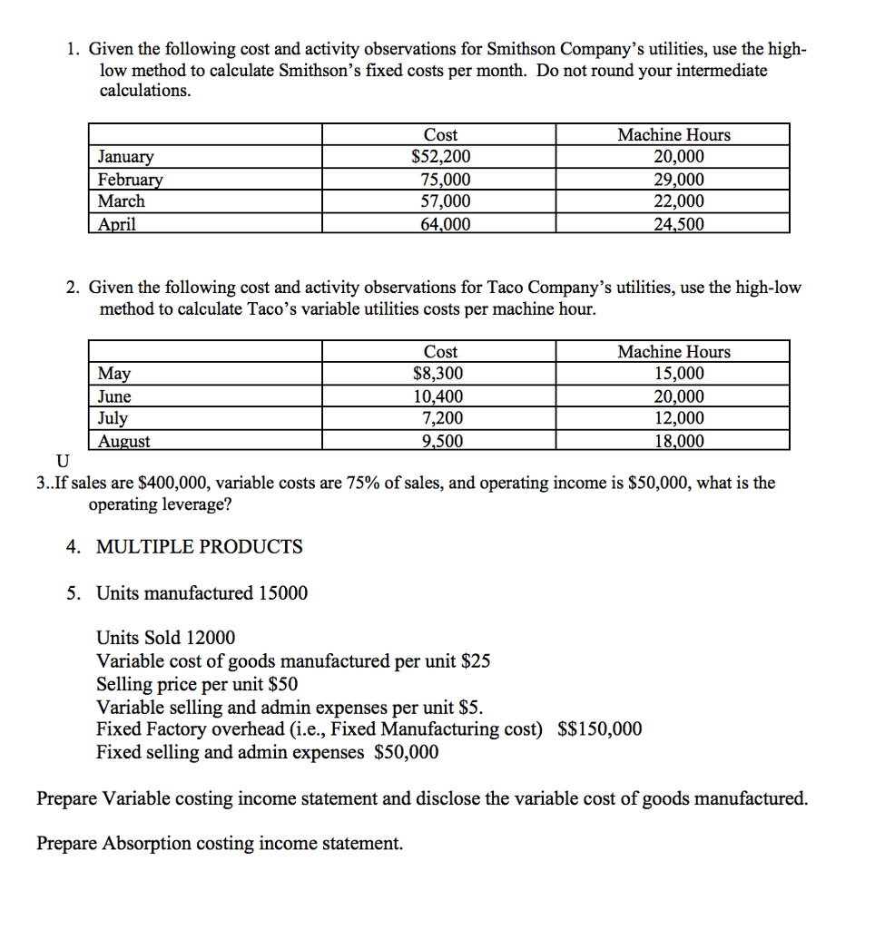 Solved 1. Given the following cost and activity observations | Chegg.com