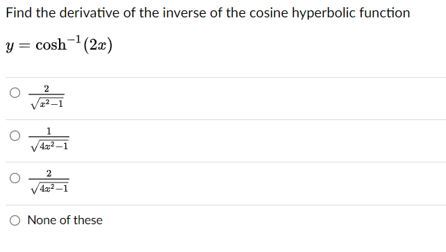 Solved Find the derivative of the inverse of the cosine | Chegg.com