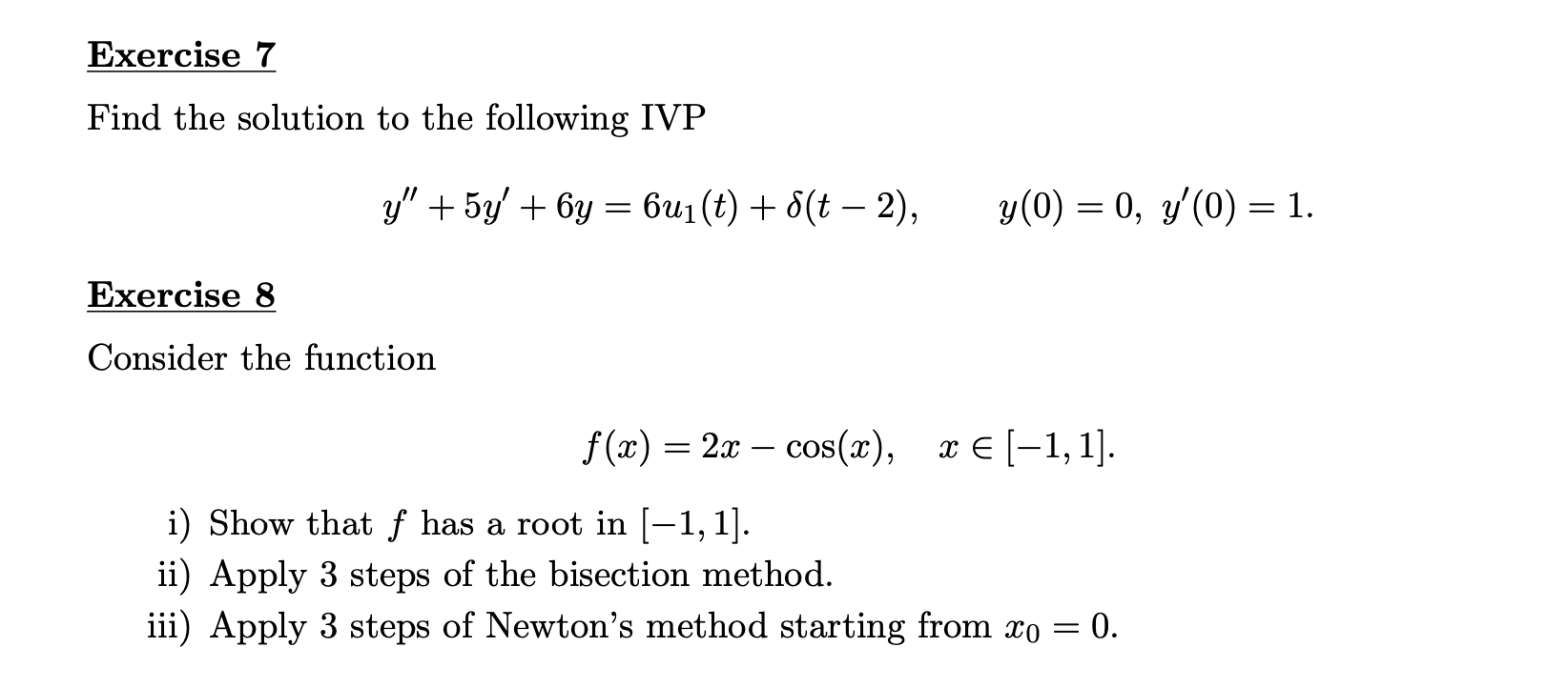 Solved Find the solution to the following IVP | Chegg.com