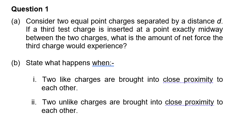 Solved Question 1 (a) Consider two equal point charges | Chegg.com