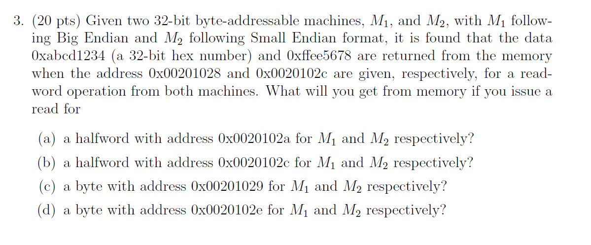 Solved 3. (20 pts) Given two 32-bit byte-addressable | Chegg.com