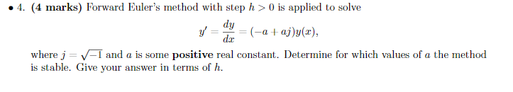 Solved • 4. (4 marks) Forward Euler's method with step h> 0 | Chegg.com