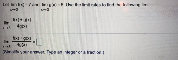 Solved Let lim f(x)= 7 and lim g(x)=5. Use the limit rules | Chegg.com