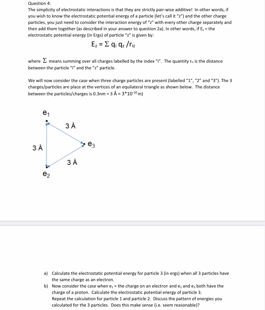 Solved Question 4: The simplicity of electrostatic | Chegg.com