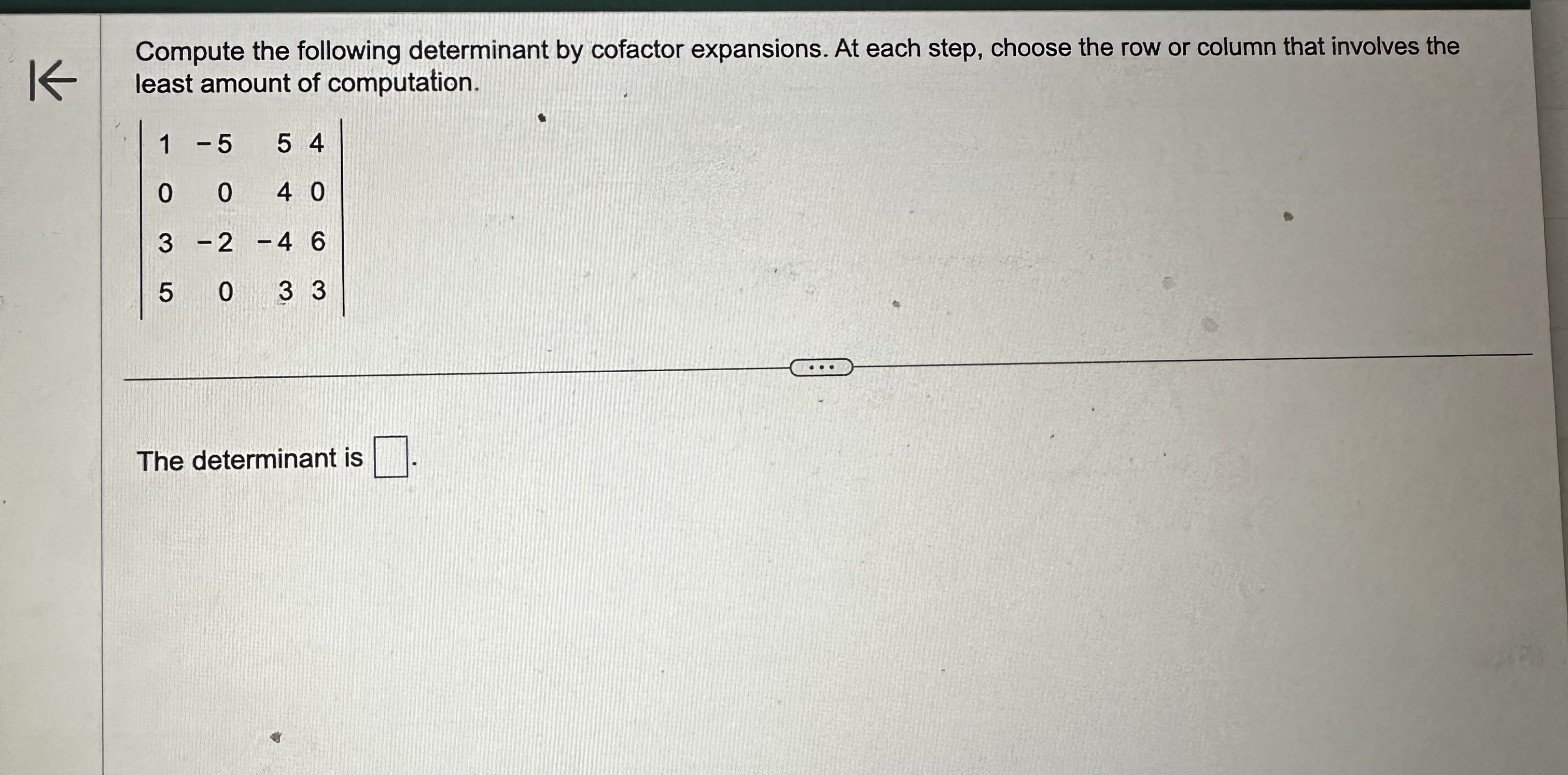 Solved Compute the following determinant by cofactor | Chegg.com