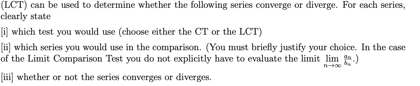Solved Either the Comparison Test (CT) or Limit Comparison | Chegg.com