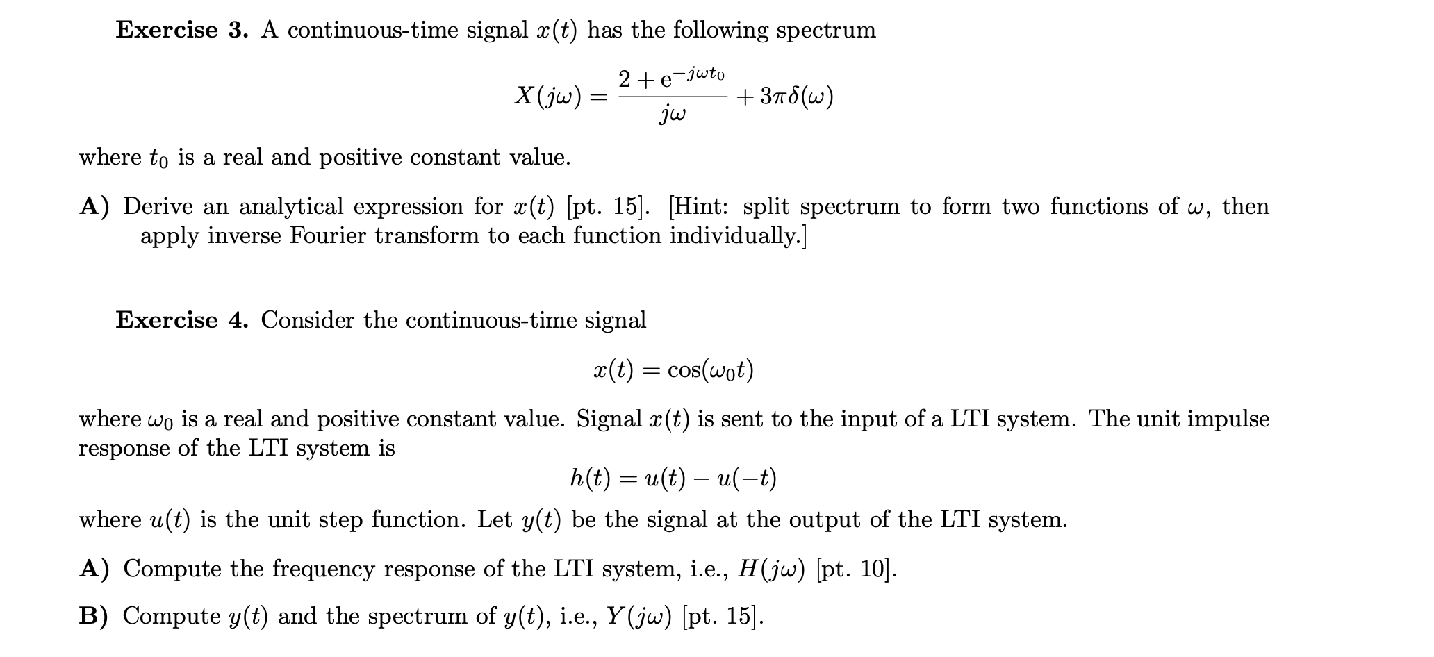 Solved Exercise 3. A continuous-time signal X(t) has the | Chegg.com