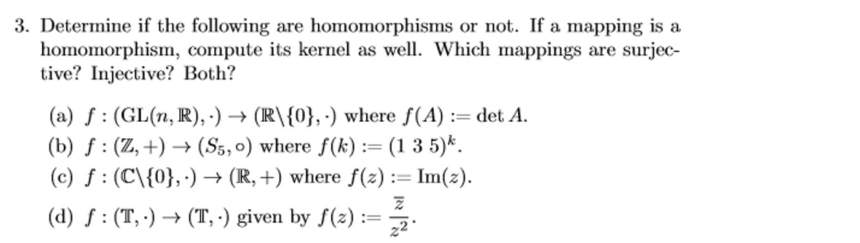 Solved 3. Determine if the following are homomorphisms or | Chegg.com