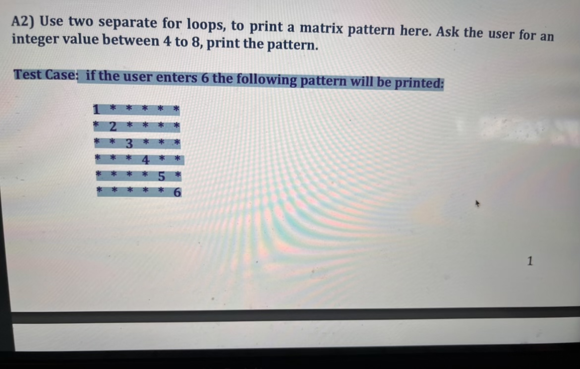 Solved A2) Use two separate for loops, to print a matrix | Chegg.com