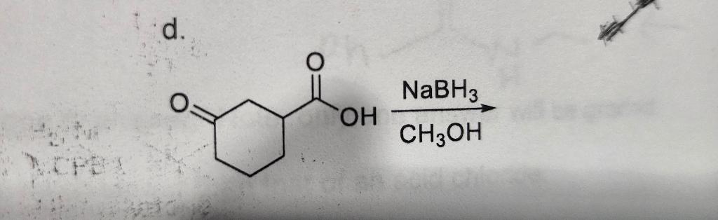 Solved d. ОН NaBH3 CH3OH | Chegg.com