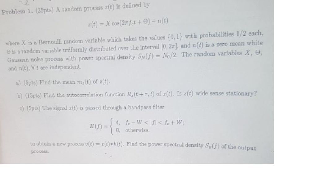 Solved Problem 1. 25pts) A random process z(t) is defined by | Chegg.com