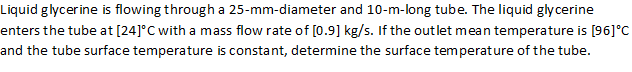 Solved Liquid glycerine is flowing through a 25-mm-diameter | Chegg.com