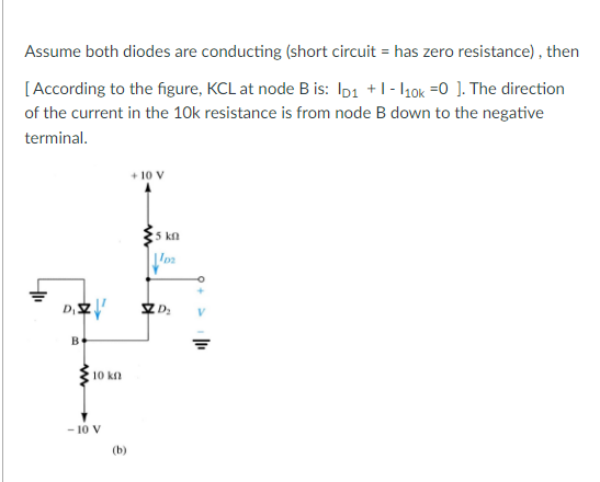 Solved Assume both diodes are conducting (short circuit = | Chegg.com