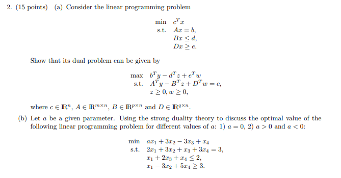 Solved 2. (15 points) (a) Consider the linear programming | Chegg.com
