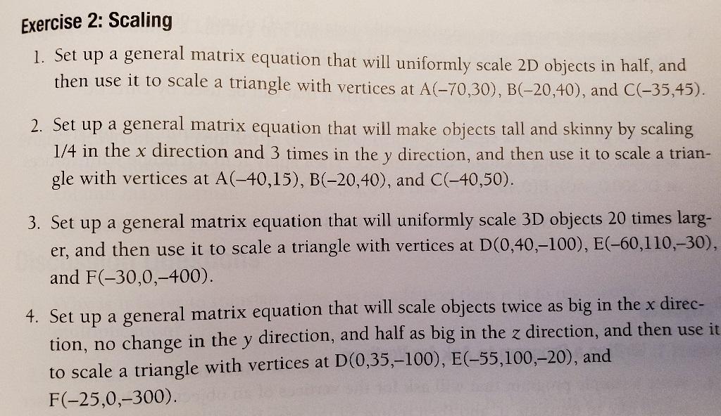 Solved Exercise 2: Scaling 1. Set up a general matrix | Chegg.com