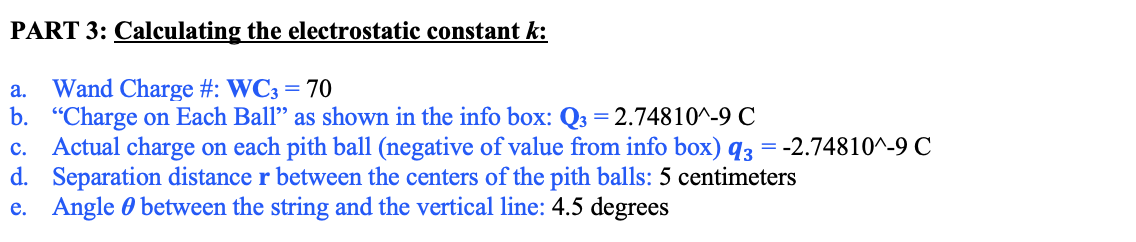 Solved PART 3: Calculating the electrostatic constant k : | Chegg.com