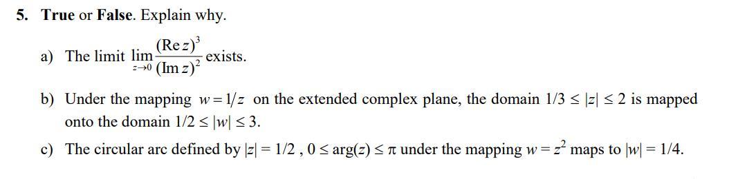 Solved 5. True or False. Explain why. a) The limit | Chegg.com
