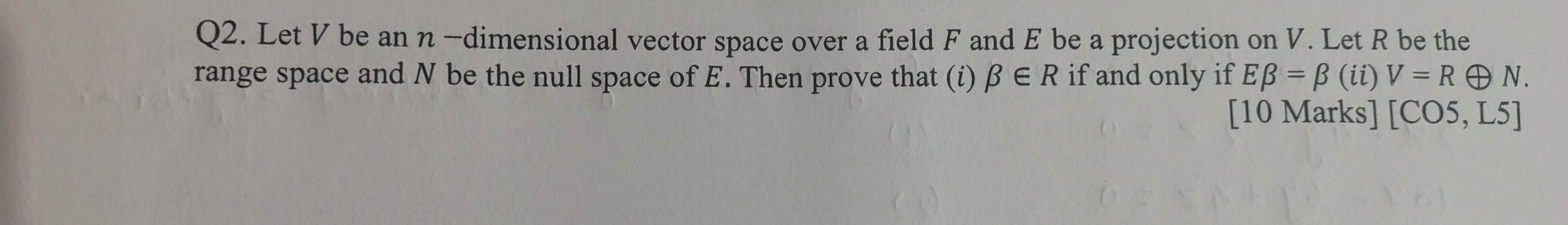 Solved Q2. ﻿Let V be an n-dimensional vector space over a | Chegg.com