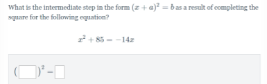 Solved What is the intermediate step in the form (x + a)? = | Chegg.com
