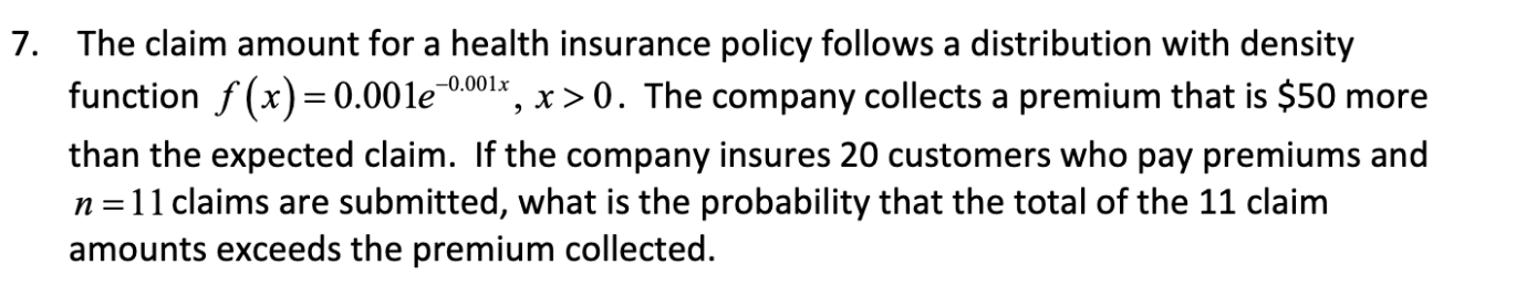Solved The claim amount for a health insurance policy | Chegg.com