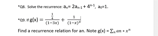 Solved *28. Solve the recurrence: an= 2an-1 +4n-1, ao=1. 1 1 | Chegg.com